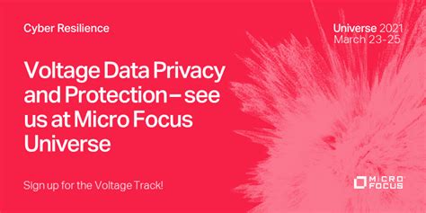 Voltage Data Privacy And Protection See Us At Micro Focus Universe 2021 Opentext Community