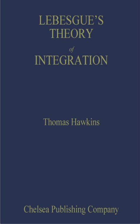 Pdf Lebesgues Theory Of Integration Its Origins And Development