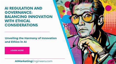 Ai Regulation And Governance Balancing Innovation With Ethical