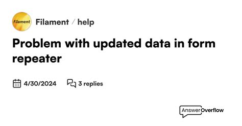 Problem With Updated Data In Form Repeater Filament