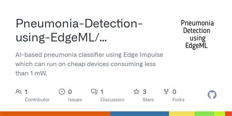 GitHub Pneumonia Detection Using EdgeML Pneumonia Detection Edgeml Other Libs AI Based