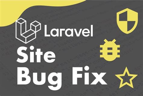Fix Your Laravel Site Bugs By Harverbo Fiverr