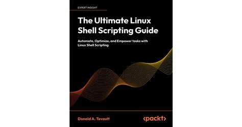 The Ultimate Linux Shell Scripting Guide Book