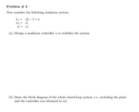Problem 3 Now Consider The Following Nonlinear