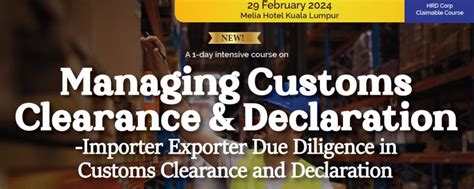 Managing Customs Clearance And Declaration Importer Exporter Due