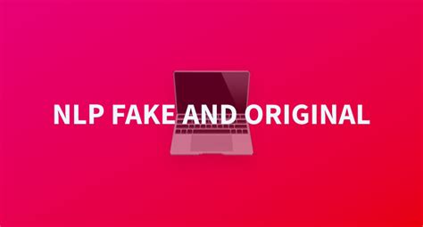 Rahul Kumar On Linkedin Nlp Fake And Original A Hugging Face Space