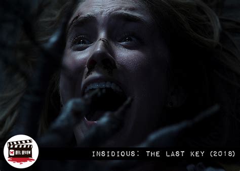 Reel Review Insidious The Last Key Morbidly Beautiful