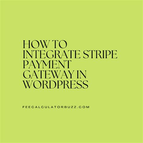 How To Integrate Stripe Payment Gateway In Wordpress