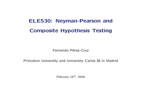 Ele530 Neyman Pearson And Composite Hypothesis Testing