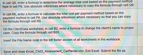 In Cell Q6 Enter A Formula To Determine The Average Total Cost Based On The Payment Method Type
