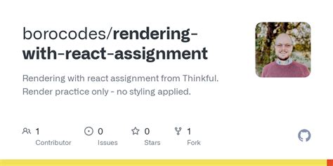 GitHub Borocodes Rendering With React Assignment Rendering With