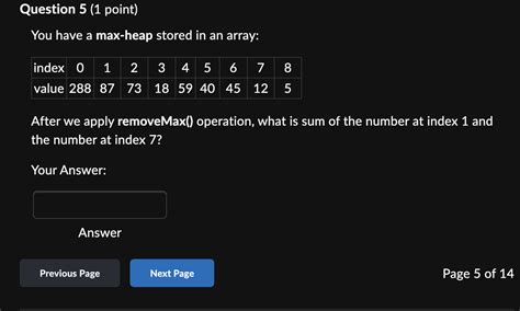 Solved Question 5 1 Point You Have A Max Heap Stored In An