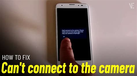Fix Can T Connect To The Camera Please Make Sure To Close Other Apps That May Use Camera