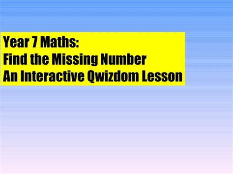 Qwizdom Year 7 Maths Find The Missing Number