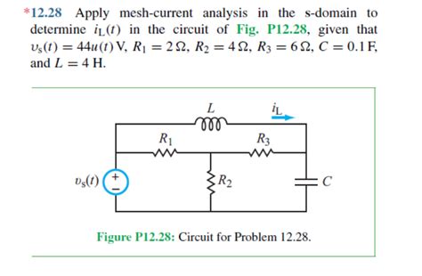 Solved 12 28 Apply Mesh Current Analysis In The S Domain To