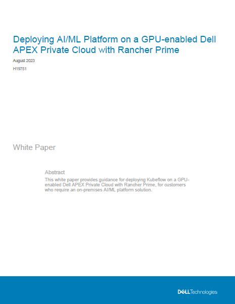Deploying Aiml Platform On A Gpu Enabled Dell Apex Private Cloud With
