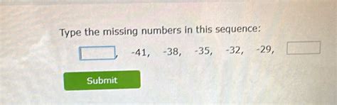 solved type the missing numbers in this sequence ， 41 38 35 32