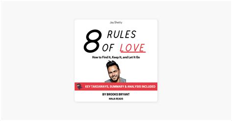 ‎summary 8 Rules Of Love How To Find It Keep It And Let It Go By