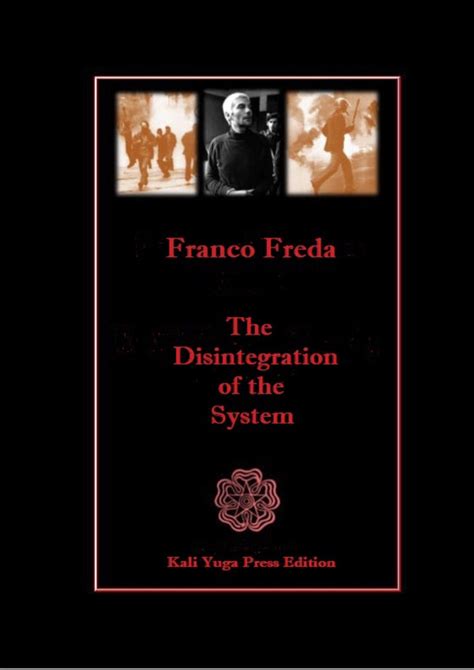 Disintegration Of The System By Franco Freda Brave White Books
