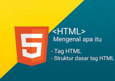 Mengenal Struktur Dasar Tag HTML Dan Mengenal Apa Itu Tag HTML Coding Manja