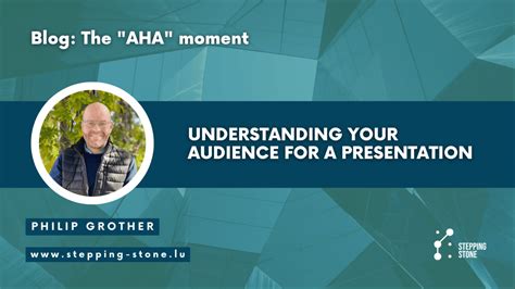 understanding your audience for a presentation stepping stone