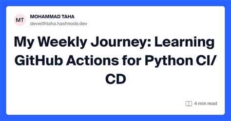 Mohammad Taha On Linkedin My Weekly Journey Learning Github Actions For Python Cicd