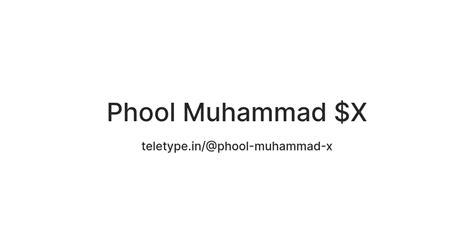 Phool Muhammad X — Teletype