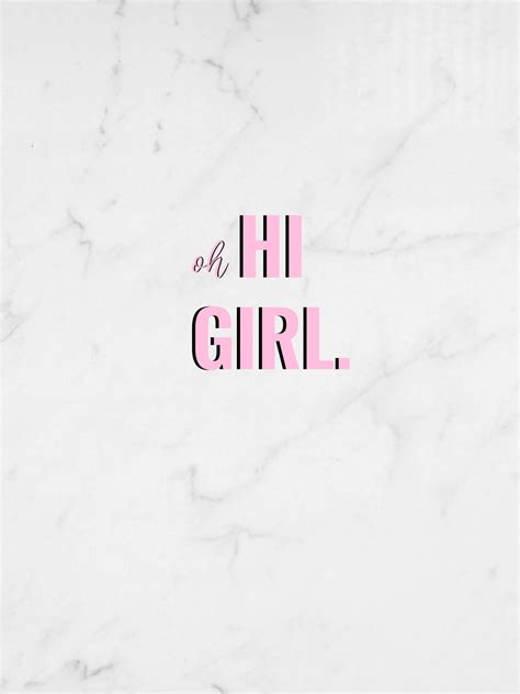 Download Oh Hi Girl Minimalist Slogan Wallpaper