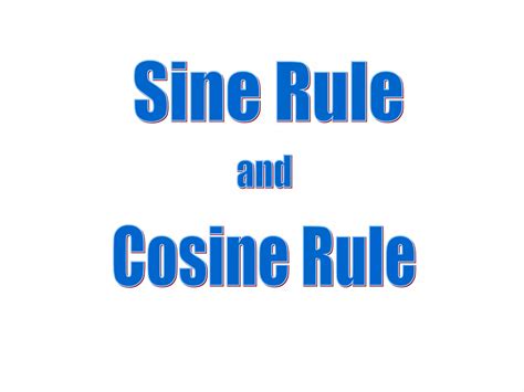 Sine And Cosine Rule PPT