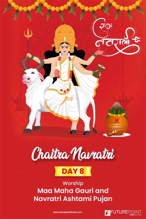 Chaitra Navratri 2023 Day 8 Maa Maha Gauri And Navratri Ashtami Pujan