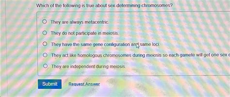 Solved Which Of The Following Is True About Sex Determining Chegg Com