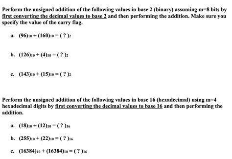 Solved Perform The Unsigned Addition Of The Following Values