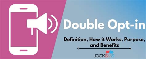 Double Opt In Definition How It Works Purpose And Benefits Jooksms