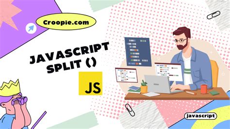 Mastering Javascript Split Unleash The Power Of String Manipulation