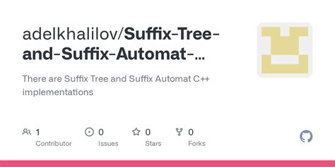Github Adelkhalilovsuffix Tree And Suffix Automat Implementations