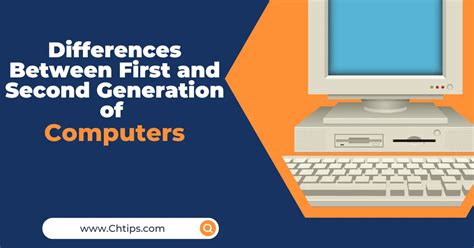 top 11 differences between first and second generation of computers