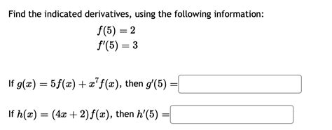 Solved Find The Indicated Derivatives Using The Following Chegg