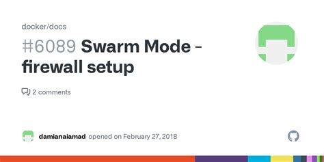Swarm Mode Firewall Setup · Issue 6089 · Dockerdocs · Github