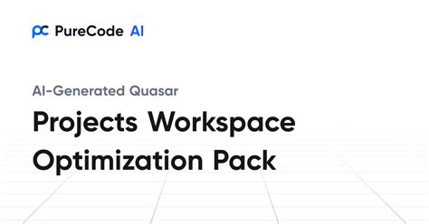 build great quasar projects workspace optimization pack components