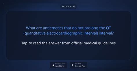What Are Antiemetics That Do Not Prolong The Qt Quantitative Electrocardiographic Interval