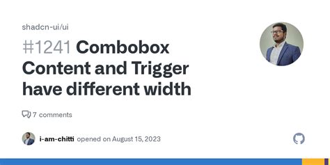 Combobox Content And Trigger Have Different Width Issue 1241