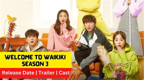 Welcome To Waikiki Season 3 Release Date Trailer Cast Expectation