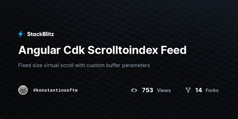 Angular Cdk Scrolltoindex Feed Stackblitz
