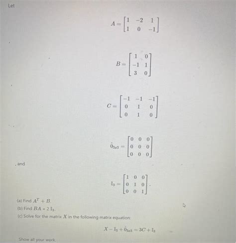 solved a [11−201−1] b ⎣⎡1−13010⎦⎤ c ⎣⎡−100−111−100⎦⎤