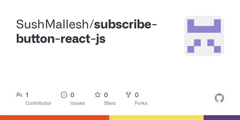 Github Sushmalleshsubscribe Button React Js