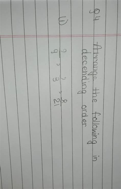 Q4 Arrange The Following In Decending Order I 92 32 218 Filo