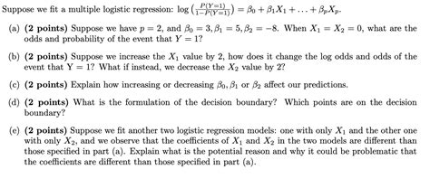 Solved Suppose We Fit A Multiple Logistic Regression Chegg