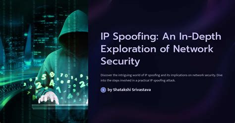Ip Spoofing An In Depth Exploration Of Network Security