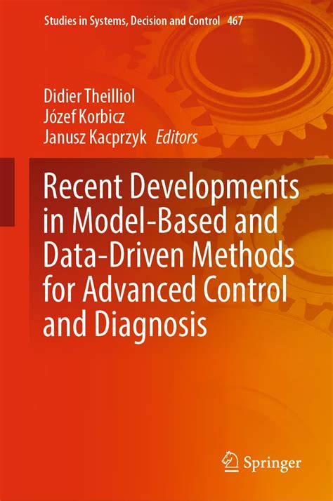 Recent Developments In Model Based And Data Driven Methods For Advanced