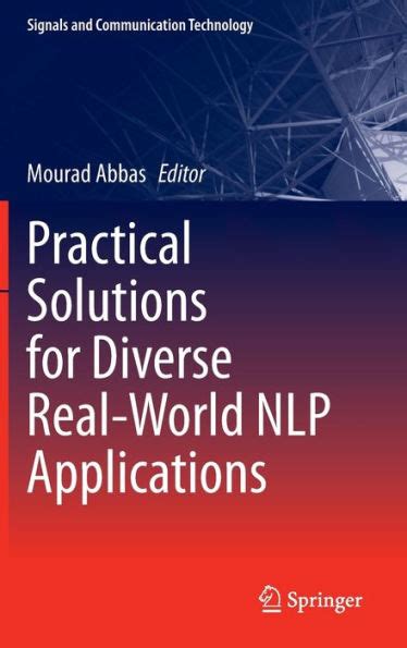 Practical Solutions For Diverse Real World Nlp Applications By Mourad Abbas Hardcover Barnes